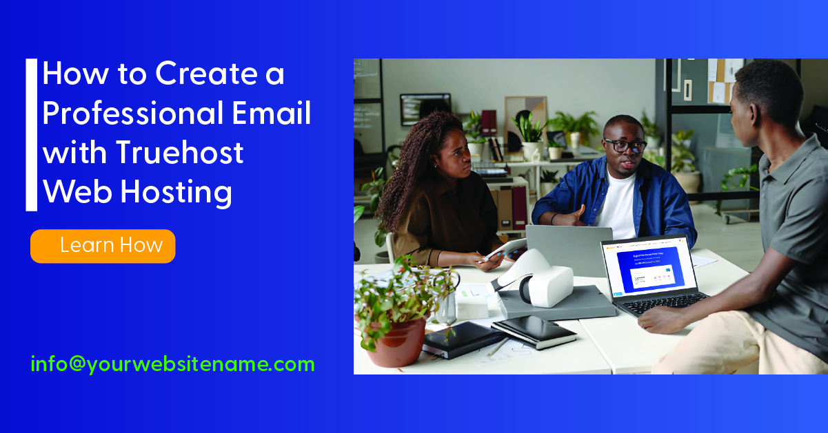 How to Create a Professional Email with Truehost Web Hosting (5 Steps ...